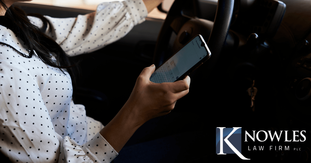 How Can You Prove a Driver Was Distracted? | Knowles Law Firm, PLC